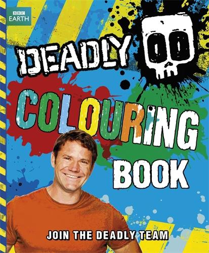 Steve Backshall's Deadly series: Deadly Colouring Book by Steve Backshall | Waterstones