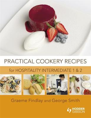 Practical Cookery Recipes for Hospitality Intermediate 1 and 2 by ...