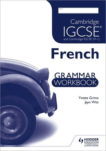 Cambridge IGCSE and Cambridge IGCSE (9-1) French Grammar Workbook by ...