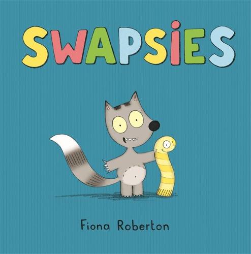 Swapsies by Fiona Roberton | Waterstones