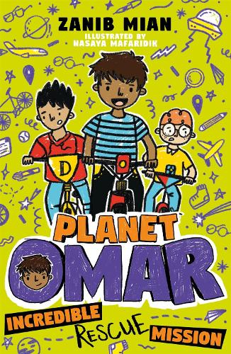 Planet Omar: Incredible Rescue Mission by Zanib Mian, Nasaya Mafaridik ...