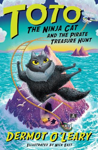 Toto the Ninja Cat and the Pirate Treasure Hunt by Dermot O’Leary, Nick ...