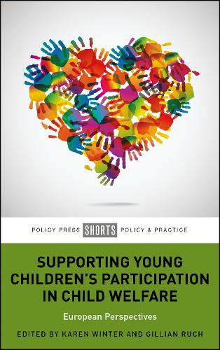 Supporting Young Children’s Participation in Child Welfare by Gillian ...