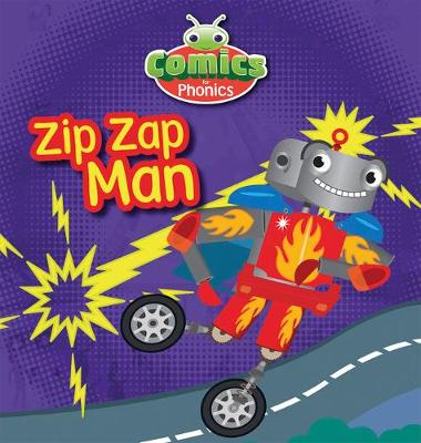 T326A Comics for Phonics Zip Zap Man Yellow A Set 12 by Monica Hughes ...