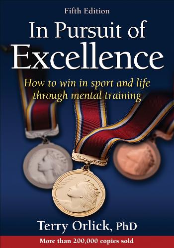 In Pursuit of Excellence by Terry Orlick | Waterstones