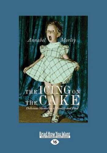 The Icing on the Cake by Annabel Morley | Waterstones