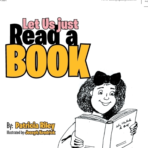Let Us Just Read a Book by Patricia Riley, Joseph Kendrick | Waterstones