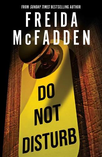 Do Not Disturb by Freida McFadden | Waterstones
