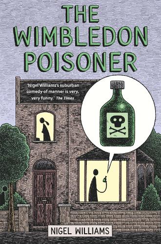 The Wimbledon Poisoner by Nigel Williams | Waterstones