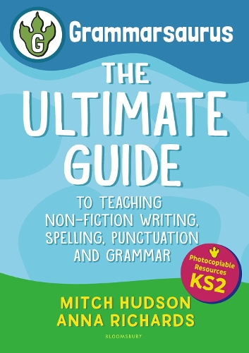 Grammarsaurus Key Stage 2 by Mitch Hudson, Anna Richards | Waterstones