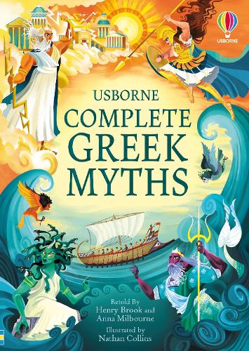 Complete Greek Myths by Henry Brook, Anna Milbourne | Waterstones