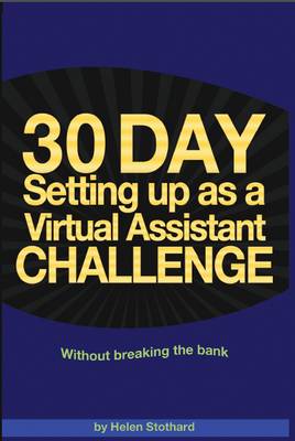 30 Day Setting Up as a Virtual Assistant Challenge by Helen Stothard ...