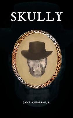 Skully by James Gholson | Waterstones