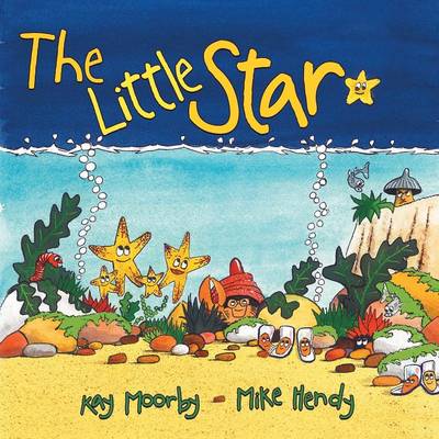 The Little Star by Kay Moorby | Waterstones
