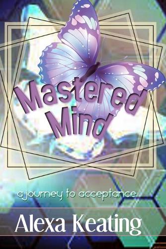 Mastered Mind by Alexa Keating | Waterstones