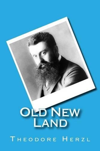 Old New Land by Theodor Herzl | Waterstones