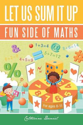 Let Us Sum It Up by Catherine Daniel | Waterstones