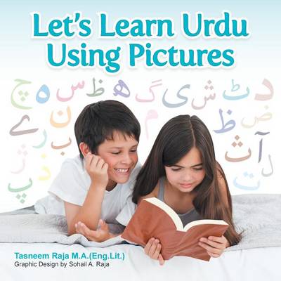 Let's Learn Urdu Using Pictures by Tasneem Raja M a (Eng Lit ...