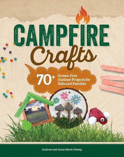 Camping Family Fun Book by Anna-Marie Fahmy, Andrew Fahmy | Waterstones