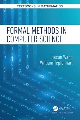 Formal Methods in Computer Science by Jiacun Wang | Waterstones