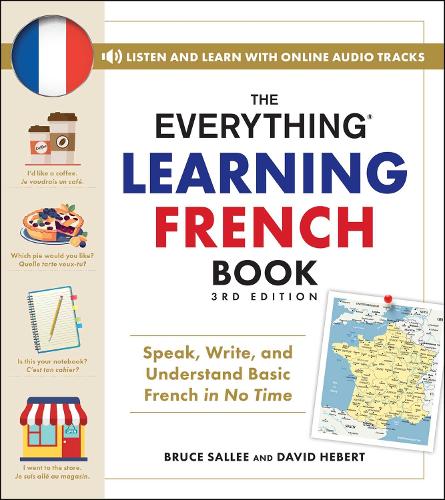 The Everything Learning French Book, 3rd Edition by Bruce Sallee, David ...