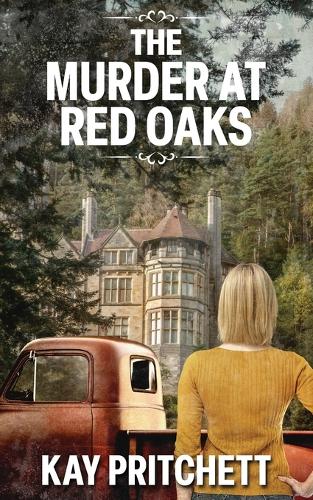 The Murder at Red Oaks by Kay Pritchett | Waterstones