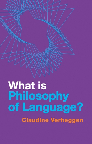 What is Philosophy of Language? by Claudine Verheggen | Waterstones