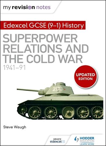 My Revision Notes: Edexcel GCSE (9-1) History: Superpower relations and ...