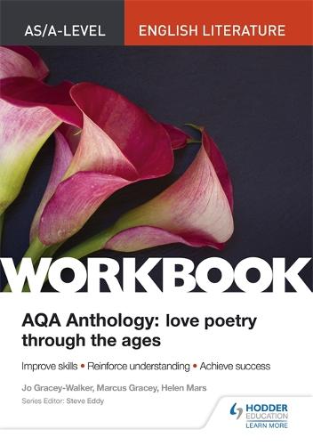 AS/A-level English Literature Workbook: AQA Anthology: Love Poetry ...