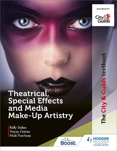 The City & Guilds Textbook: Theatrical, Special Effects and Media Make ...
