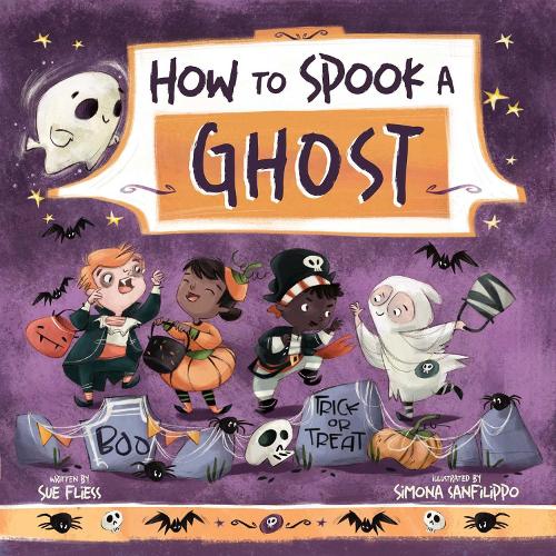 How to Spook a Ghost Volume 8 by Sue Fliess, Simona Sanfilippo ...