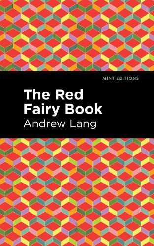 The Red Fairy Book by Andrew Lang, Mint Editions | Waterstones