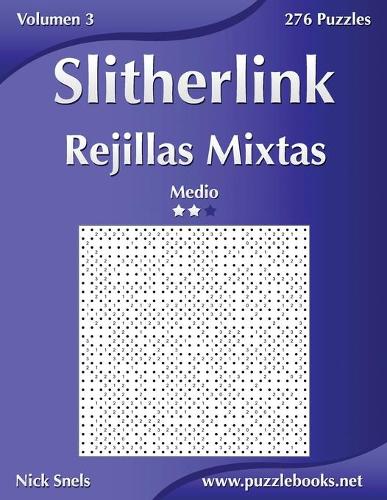 Slitherlink Rejillas Mixtas - Medio - Volumen 3 - 276 Puzzles by Nick ...
