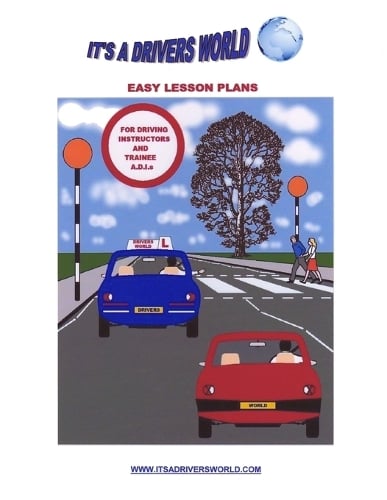 Easy Lesson Plans For Driving Instructors And Trainee A.D.I.s by James ...
