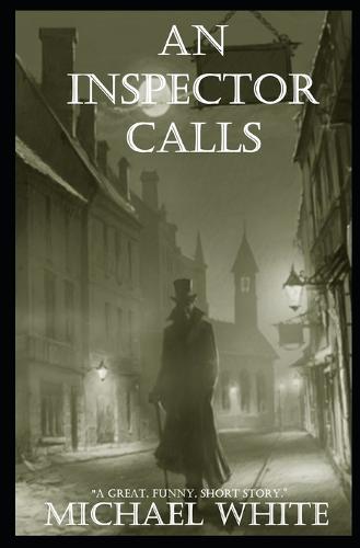 An Inspector Calls by Michael White | Waterstones