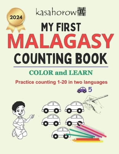 My First Malagasy Counting Book by Kasahorow | Waterstones