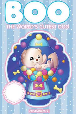 Boo the World's Cutest Dog Volume 1 by Kristen Deacon, Alan Moore ...