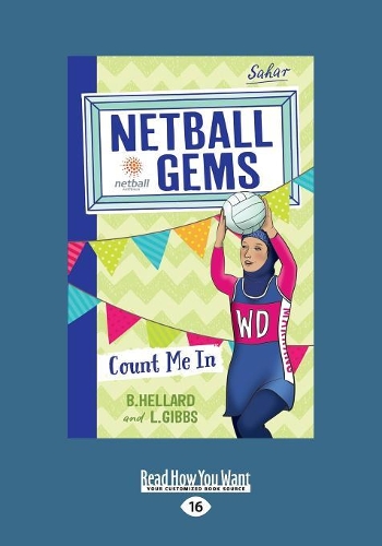 Count me In: Netball Gems (book 8) by Lisa Gibbs and Bernadette Hellard ...