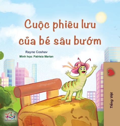 The Traveling Caterpillar (Vietnamese Book for Kids) by Rayne Coshav ...