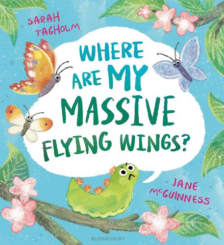 Where Are My Massive Flying Wings? by Sarah Tagholm, Jane McGuinness ...