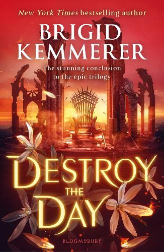 Destroy the Day by Brigid Kemmerer | Waterstones