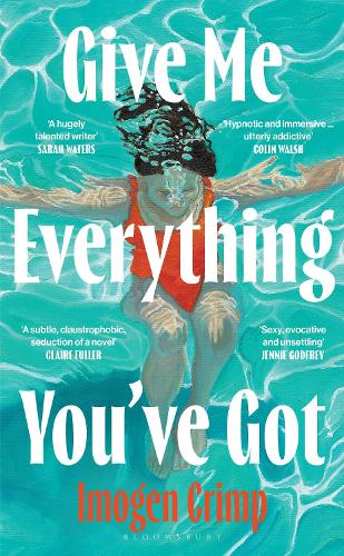 Give Me Everything You've Got by Imogen Crimp | Waterstones