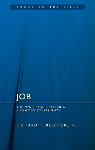 Job: The Mystery of Suffering and God's Sovereignty by Richard P ...