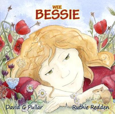 Wee Bessie by David G Pullar | Waterstones