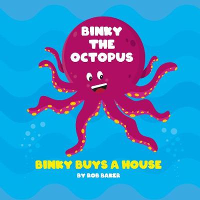 Binky The Octopus by Rob Baker | Waterstones