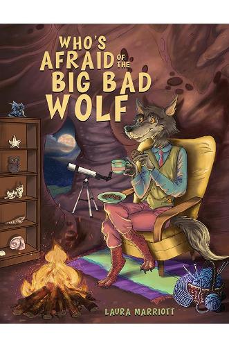Who's Afraid of the Big Bad Wolf by Laura Marriott | Waterstones