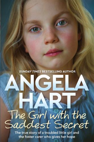 The Girl with the Saddest Secret by Angela Hart | Waterstones