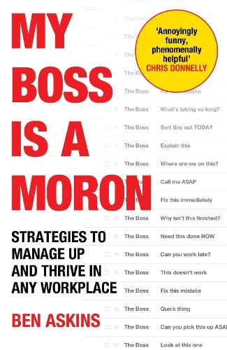 My Boss Is a Moron by Ben Askins | Waterstones