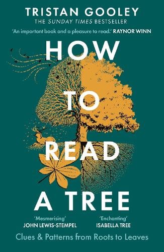 How to Read a Tree by Tristan Gooley | Waterstones