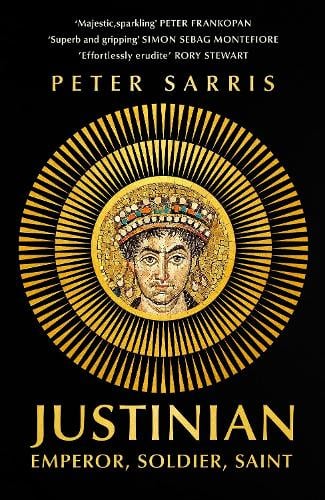 Justinian by Professor Peter Sarris | Waterstones